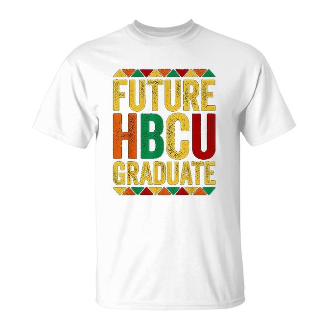 Future Hbcu Graduate Black College Graduation Student Grad T-Shirt | Mazezy