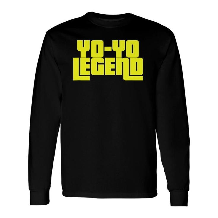 Yoyo Legend Cool Saying Retro Hobby 90S Long Sleeve T-Shirt T-Shirt ...