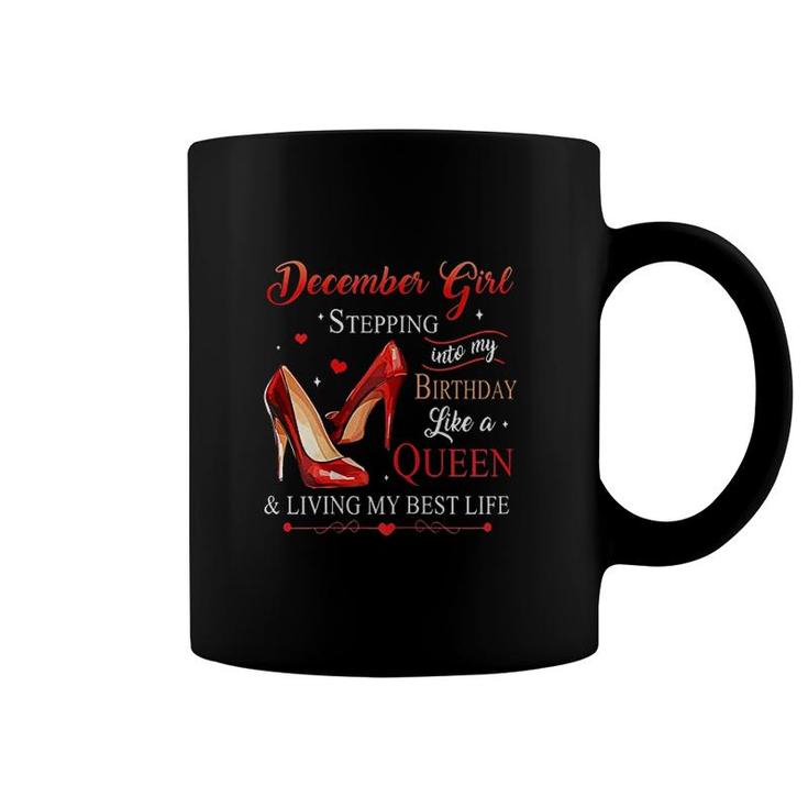 Womens December Girl Stepping Into My Birthday Like A Queen Its My ...