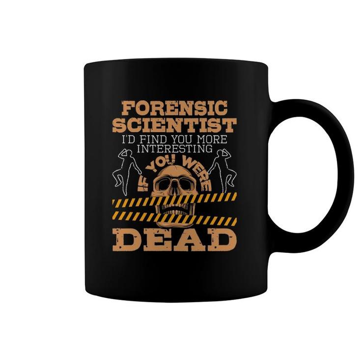 Forensic Scientist - Forensic Science Criminology Forensics Coffee Mug ...
