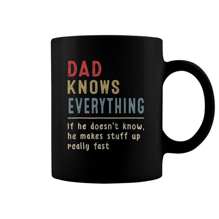 Funny Dad For Dad Knows Everything Coffee Mug | Mazezy