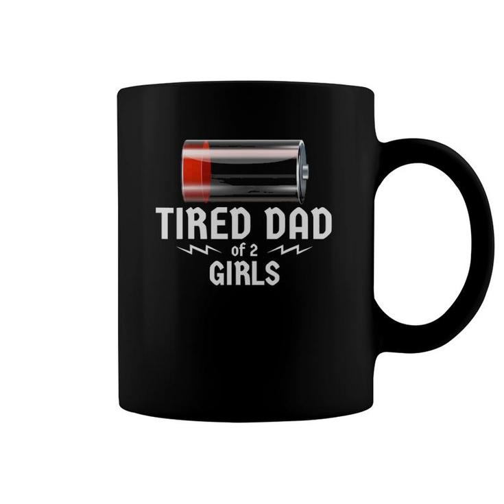 Mens Tired Dad Of 2 Girls Fathers Day Papa Coffee Mug | Mazezy