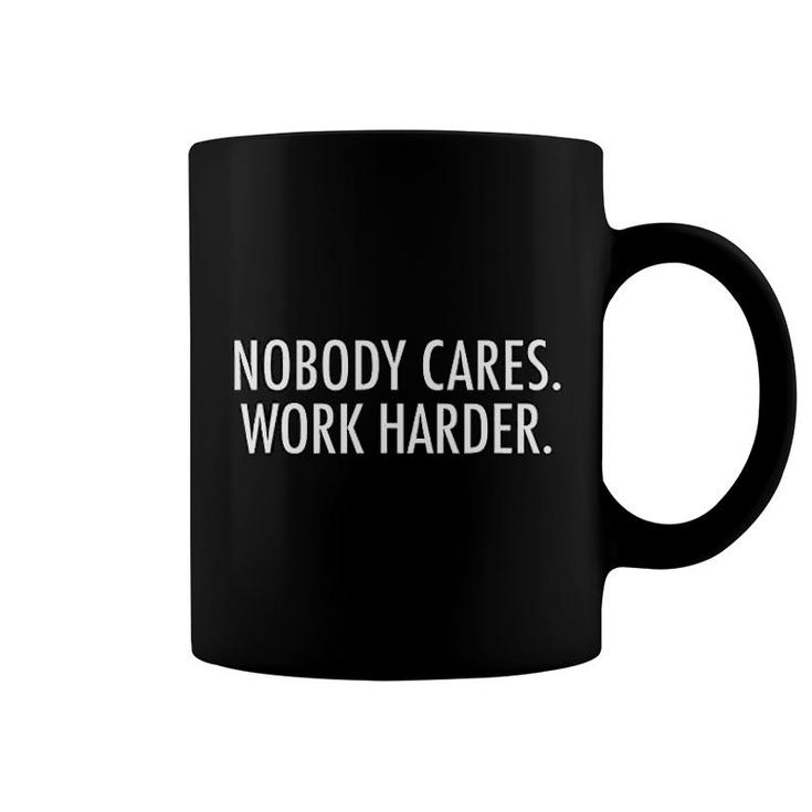 Nobody Cares Work Harder Basic Design Coffee Mug | Mazezy
