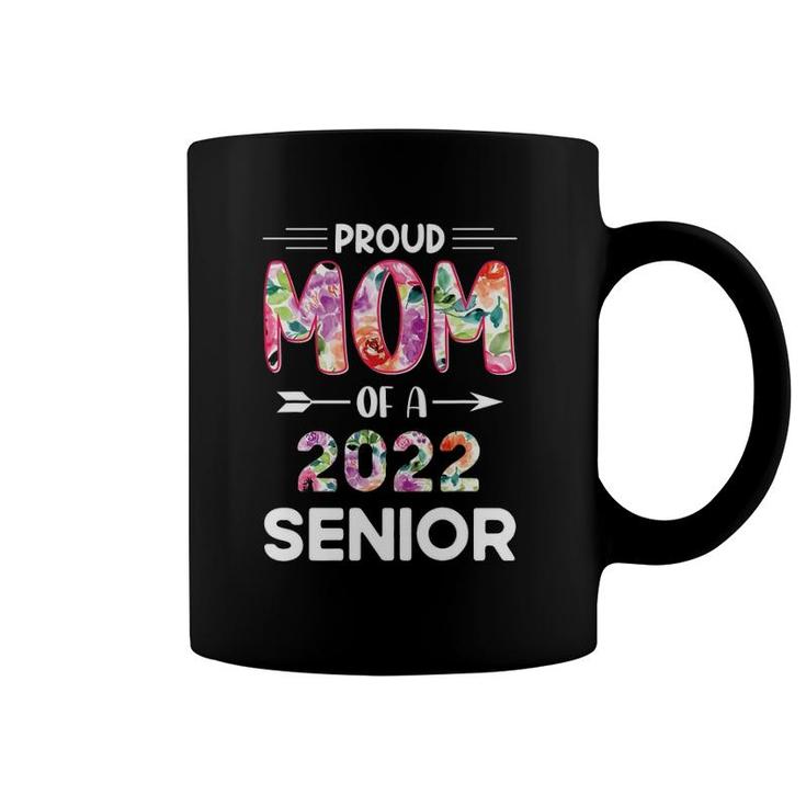 Proud Mom Of A 2022 Senior Graduation 2022 Mommy Coffee Mug | Mazezy