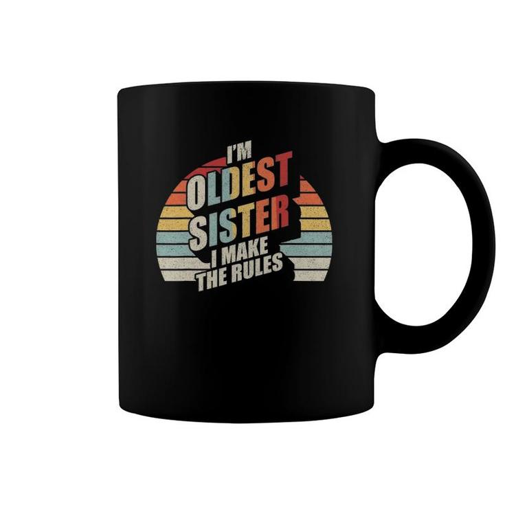 Retro Vintage Oldest Sister I Make The Rules Funny Sibling Coffee Mug ...