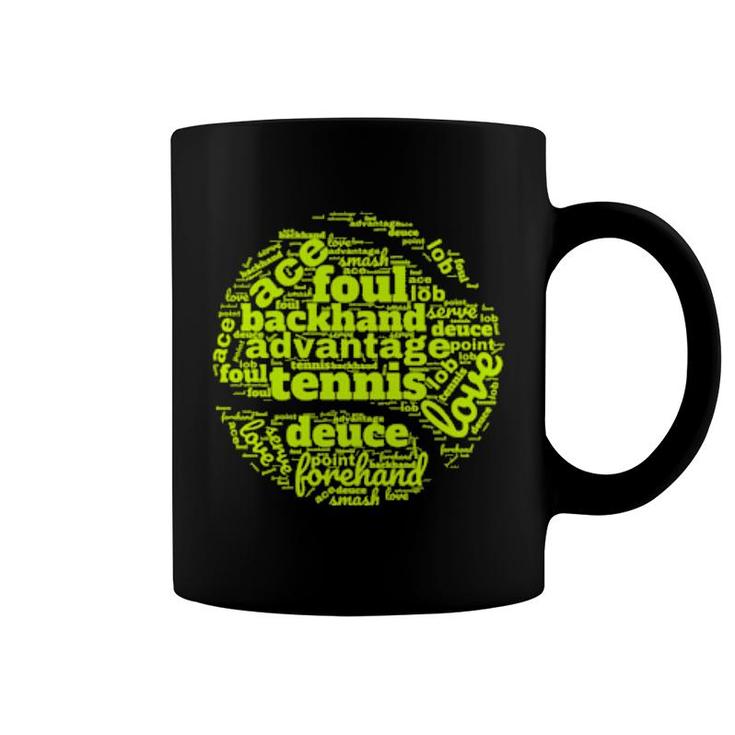 Tennis Ball Design Terms Playing Tennis Word Cloud Coffee Mug | Mazezy