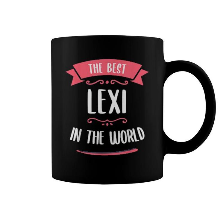 The Best Lexi In The World Name Coffee Mug | Mazezy