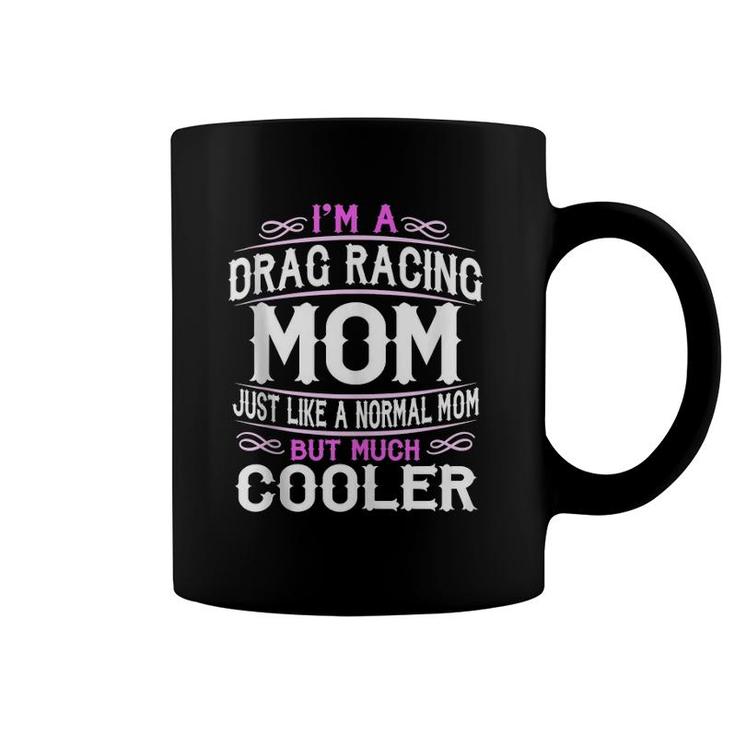 Womens Drag Racing Mom, Cute Sporting Mom Gift Coffee Mug | Mazezy