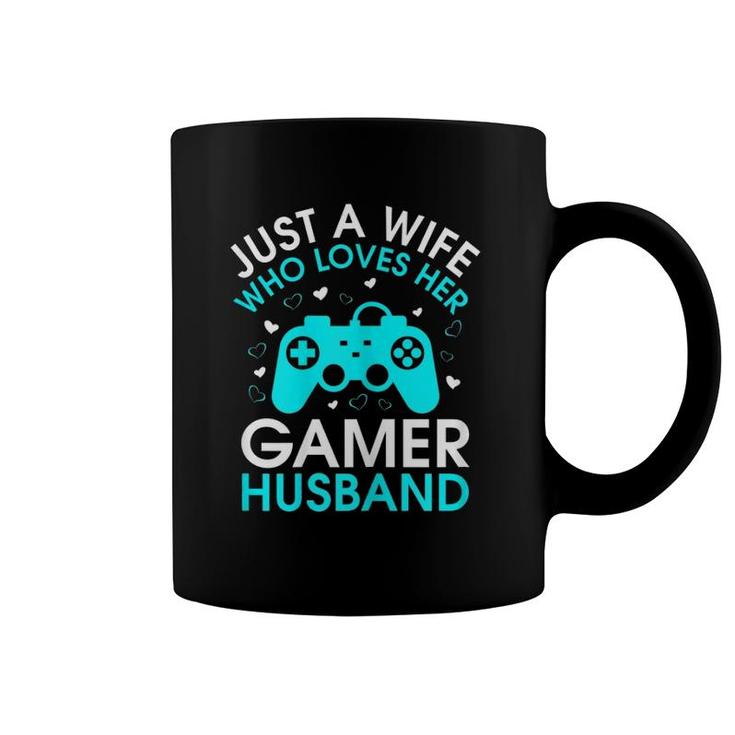 Womens Just A Wife Who Loves Her Gamer Husband Gaming Lover's Wife ...