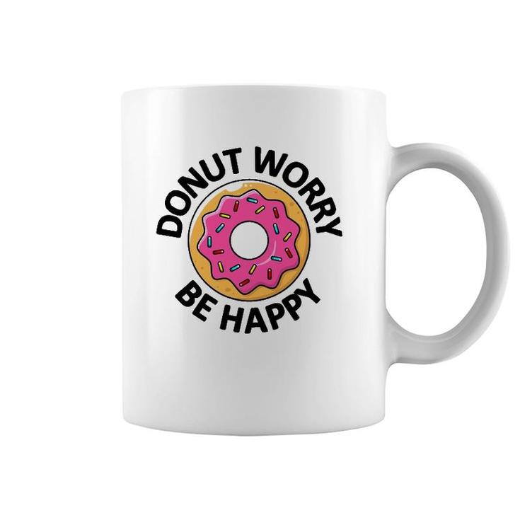 Donut Worry Be Happy Doughnut Coffee Mug | Mazezy
