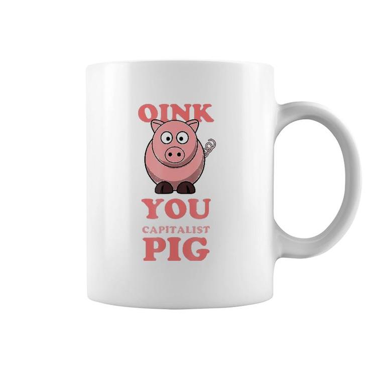 Oink You Capitalist Pig Vintage Funny Coffee Mug | Mazezy