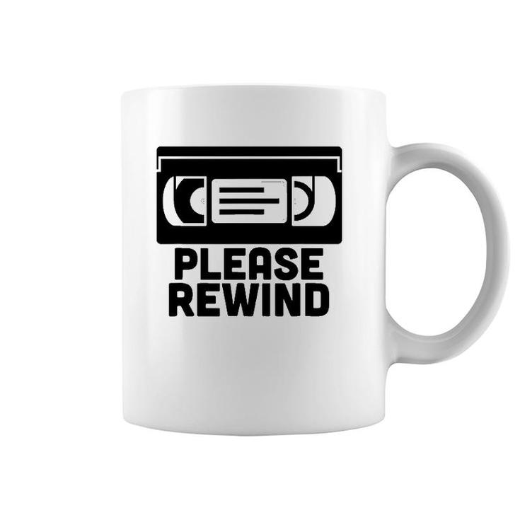 Vhs Please Rewind Vhs Tape Vhs Player Nostalgia 80S Gift Coffee Mug ...