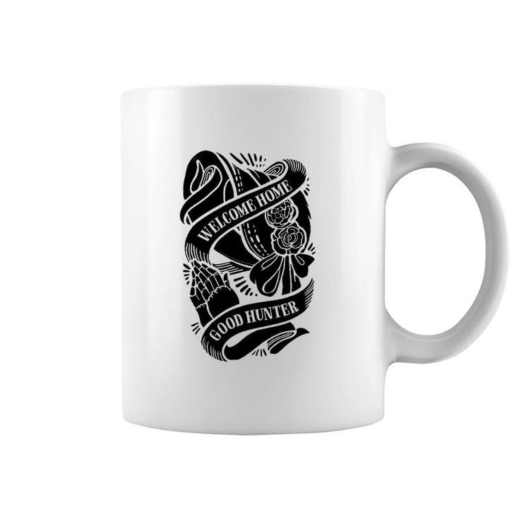 Welcome Home Good Hunter Coffee Mug | Mazezy