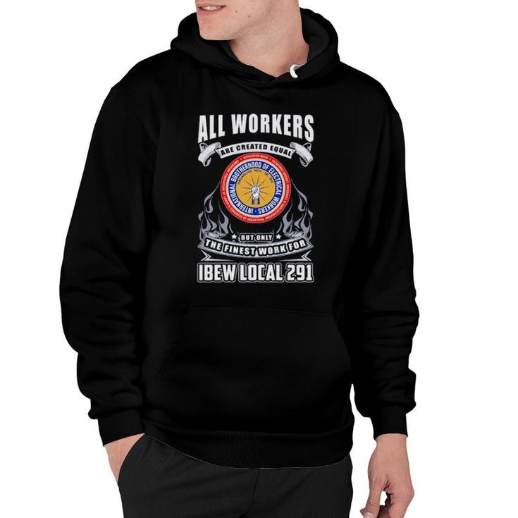 All Workers Are Created Equal But Only The Finest Work For Ibew Local ...