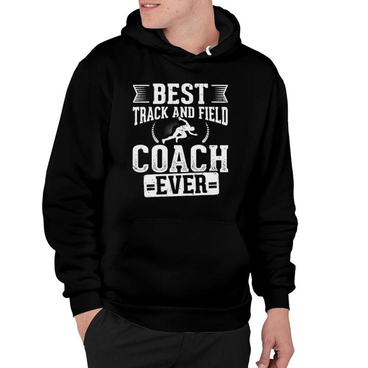 Funny Track And Field Design Best Track And Field Coach Ever Hoodie ...