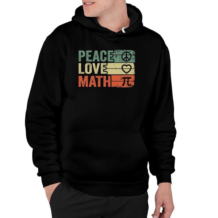 Peace Love Math Vintage Math Nerd Retro Funny Math Teacher Hoodie | Mazezy