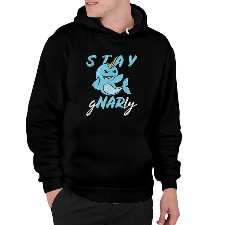 Stay Gnarly Cute Narwhal Hoodie | Mazezy