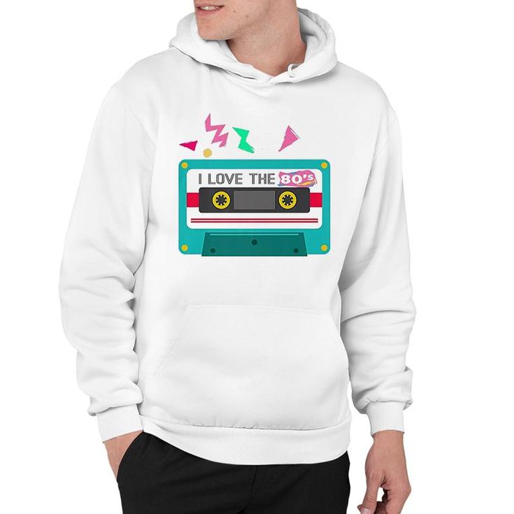 I Love The 80s Eighties Hoodie | Mazezy