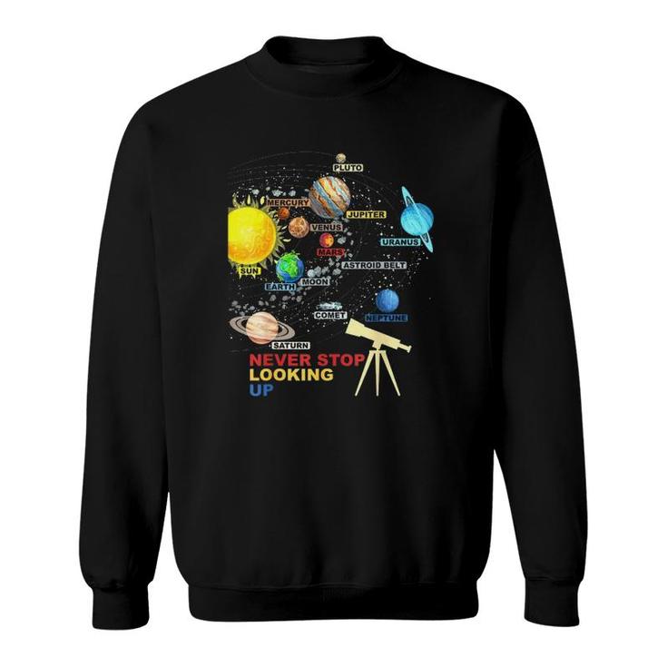 Solar System Planets Never Stop Looking Up Astronomy Hoodie | Mazezy