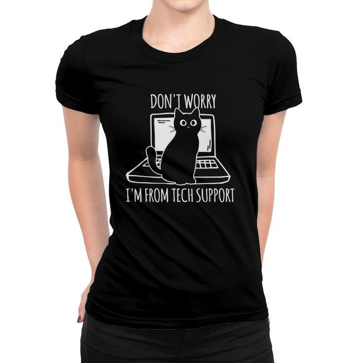 Don't Worry I'm From Tech Support Funny Cat T-Shirt | Mazezy