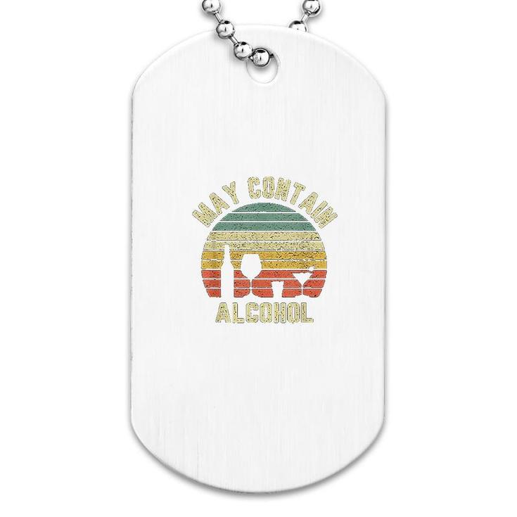 May Contain Alco Hol Dog Tag | Mazezy