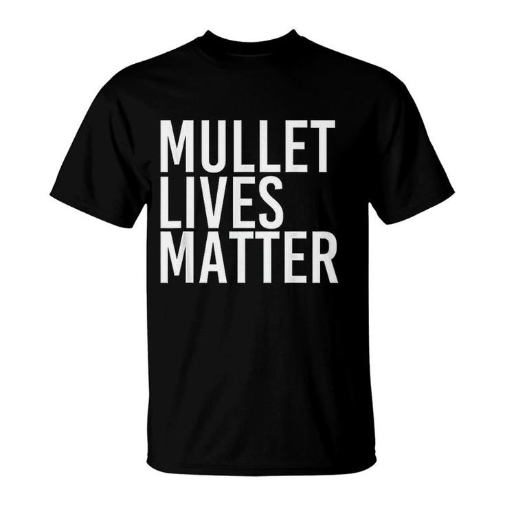 Mullet Lives Matters Shirt Funny Redneck Rural Gift Idea All Lives ...