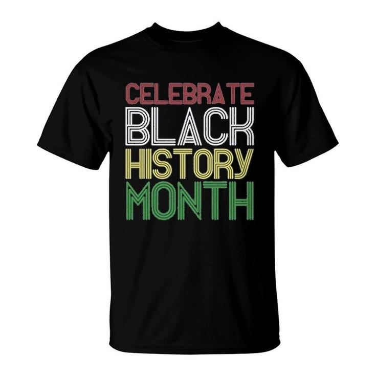 Celebrate Black History Month Gift T-Shirt | Mazezy