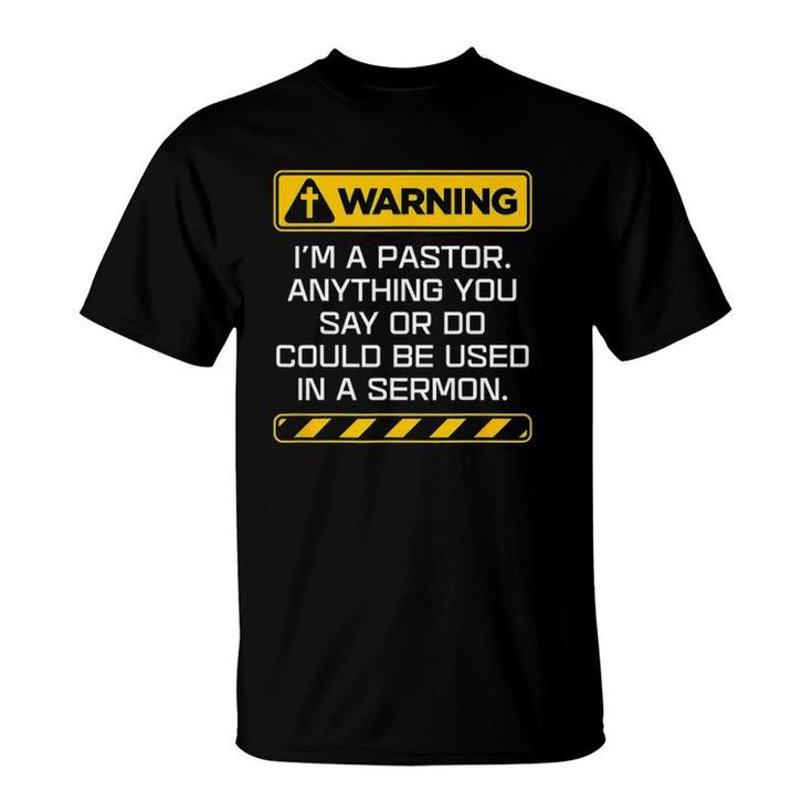 Gift Pastor Warning I Might Put You In A Sermon T-Shirt | Mazezy