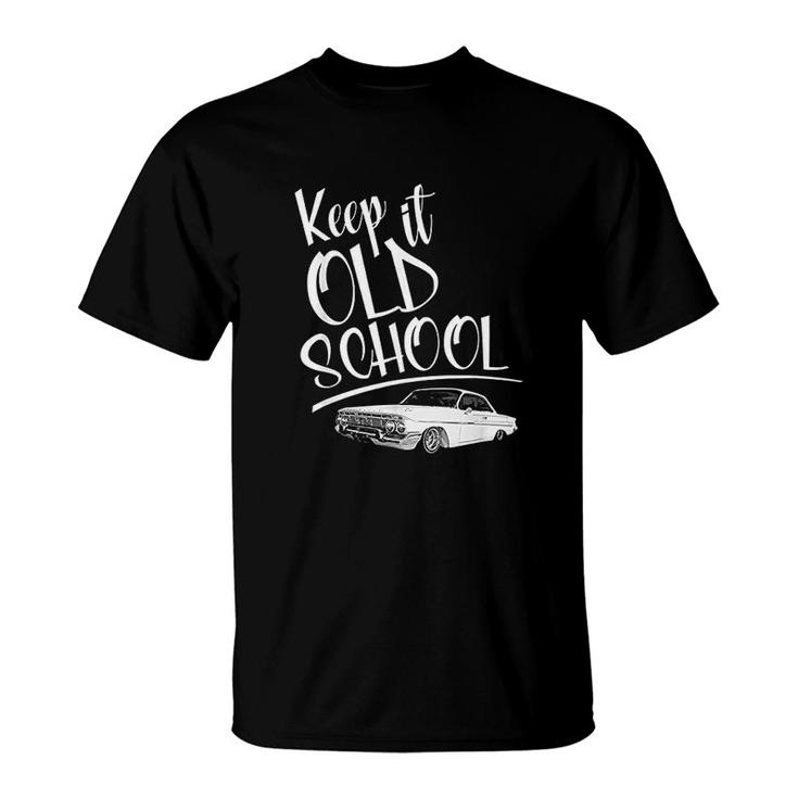Keep It Old School T-Shirt | Mazezy