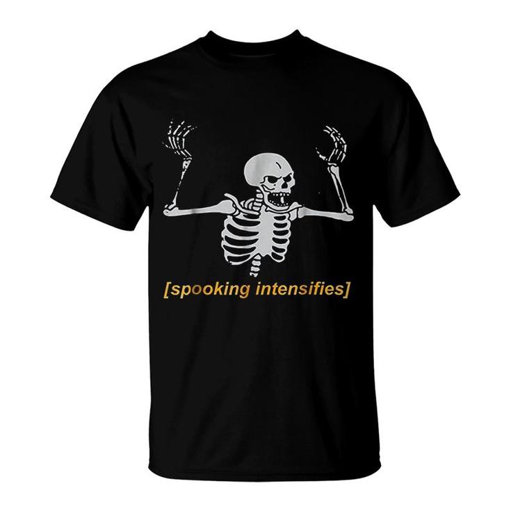 Spooking Intensifies Spooky Scary Meme T-Shirt | Mazezy