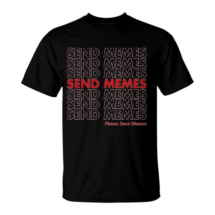 Thank You Send Memes Funny Meme T-Shirt | Mazezy
