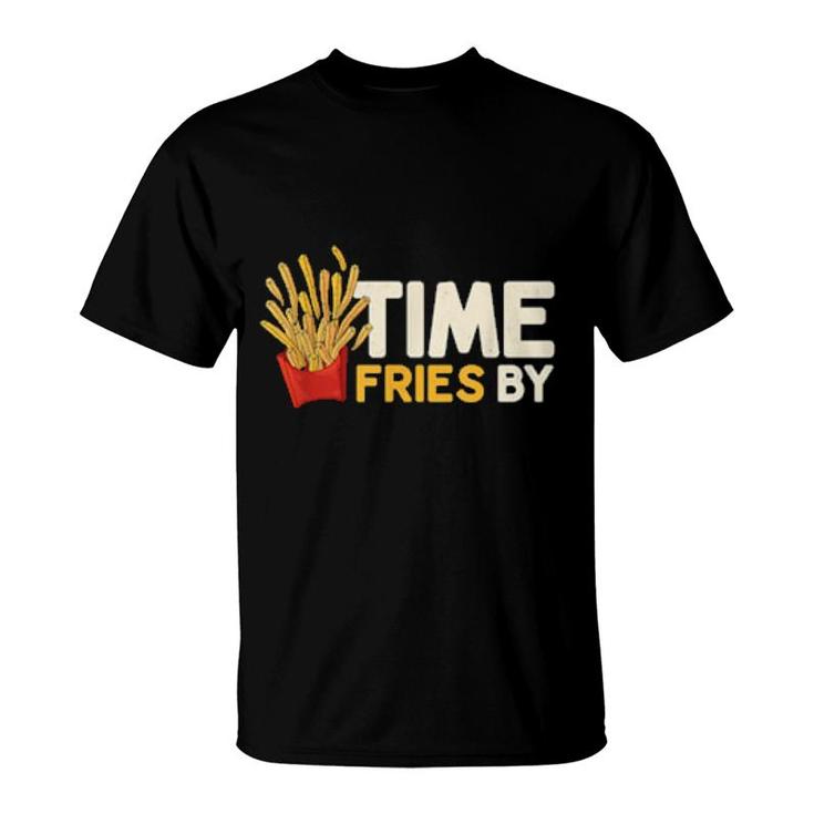 Time Fries By A French Fries Puns For Fries T-Shirt | Mazezy