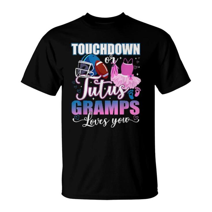 Touchdowns Tutus Gramps Loves You Gender Reveal Party T-Shirt | Mazezy