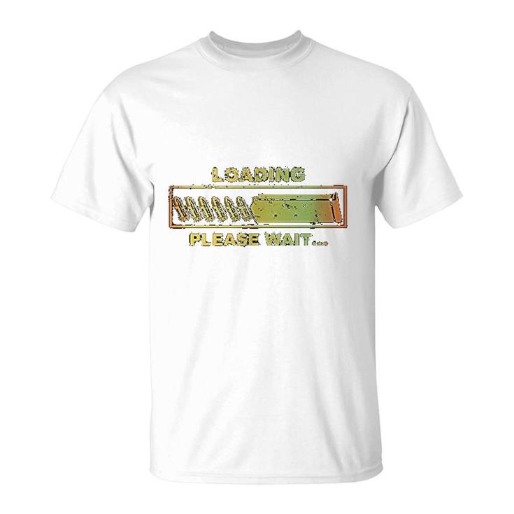 Loading Mag Please Wait T-Shirt | Mazezy